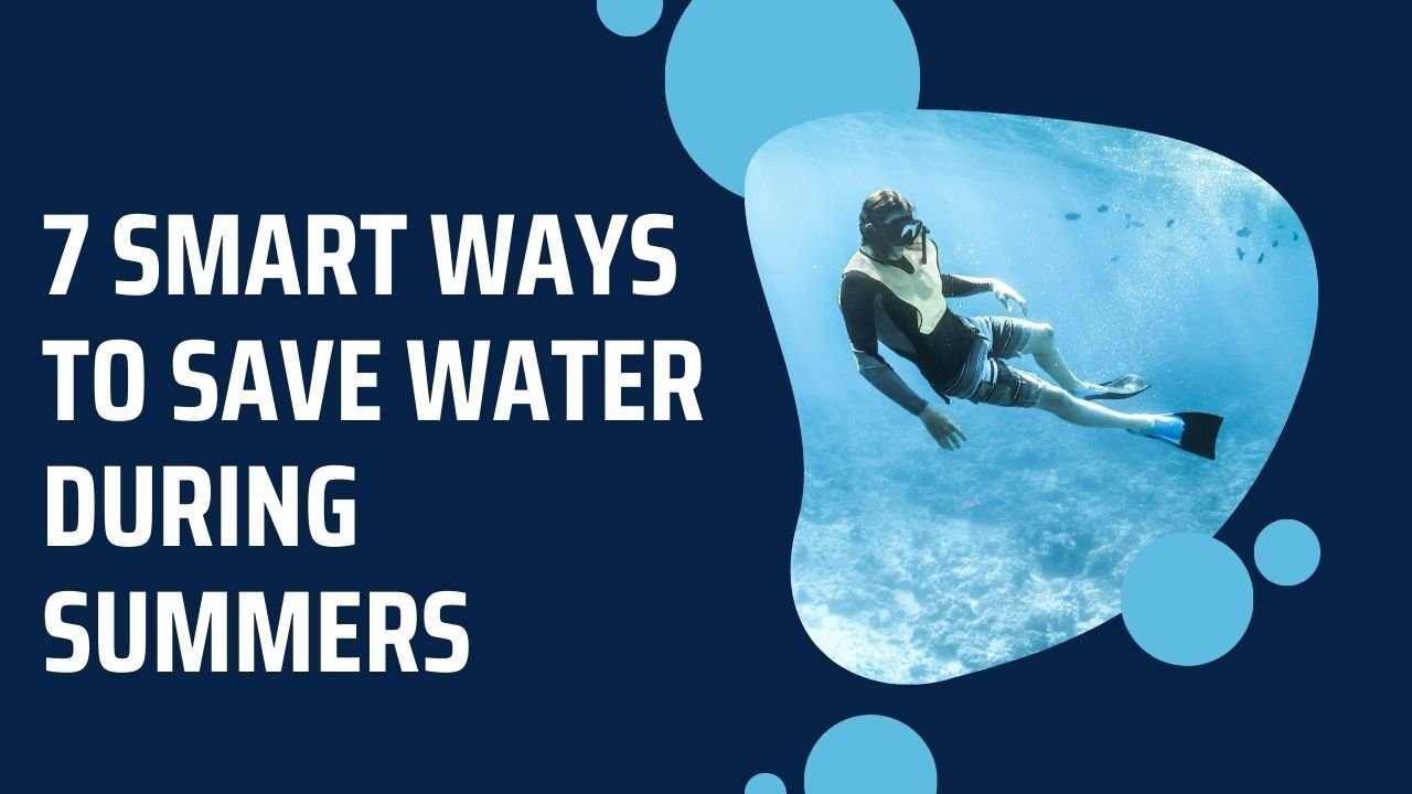 7 Smart Ways to Save Water During Summers in Delhi